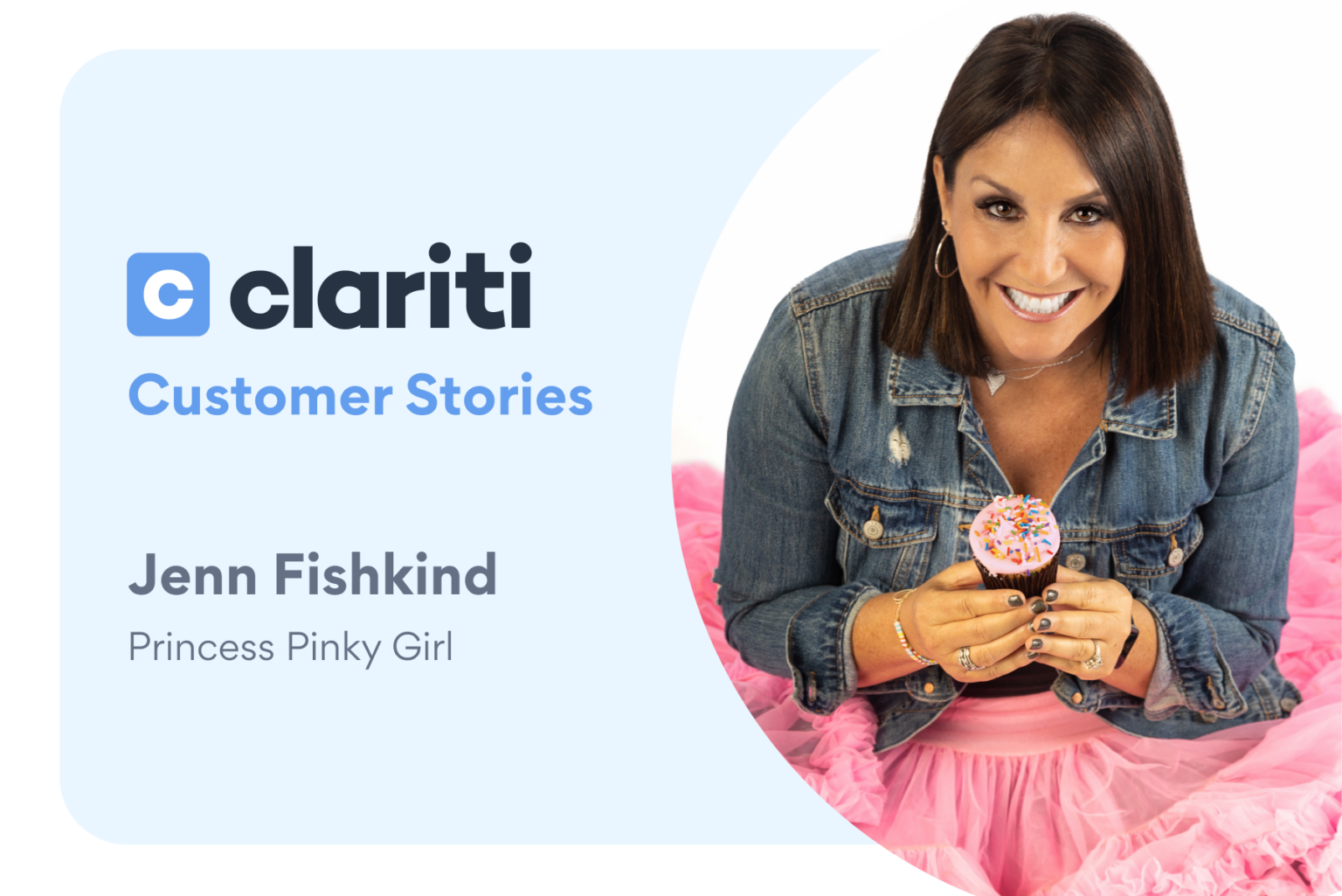 Customer Stories: Jenn Fishkind of Princess Pinky Girl - Clariti