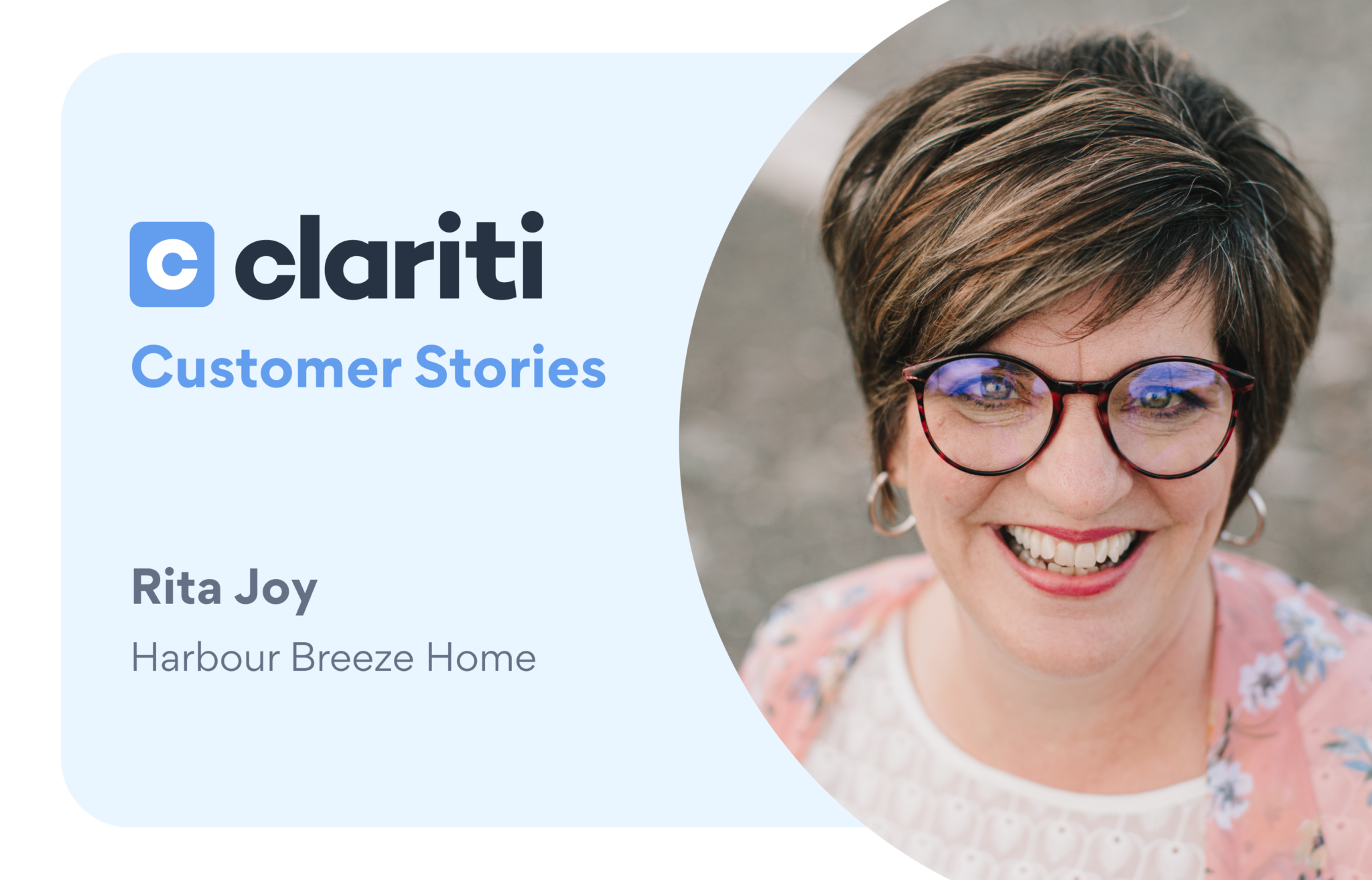 Customer Stories: Rita Joy of Harbour Breeze Home - Clariti